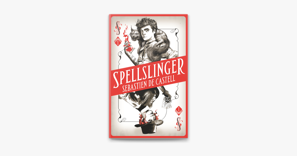 ‎Spellslinger by Sebastien de Castell on Apple Books