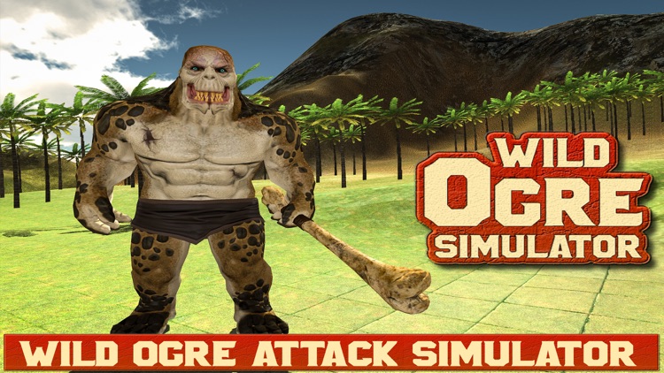 Wild Ogre Attack Simulator by Muhammad Sami