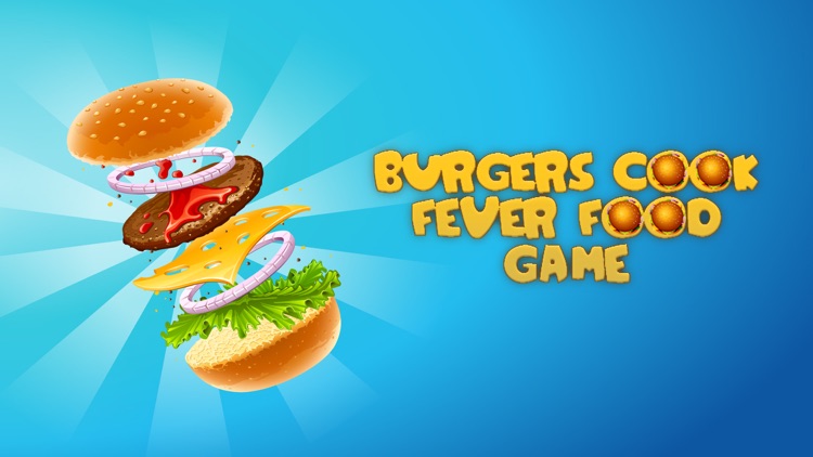 Burgers Cook Fever Food Game by Wasiq Chaudhry