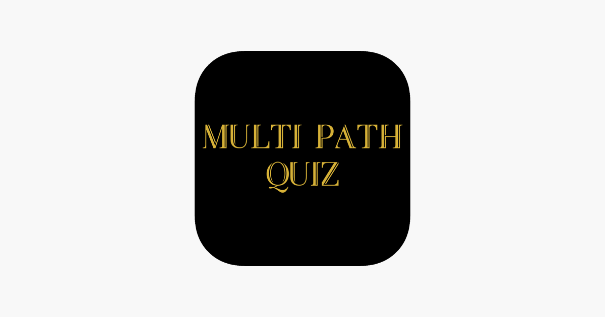 ‎App Store 上的“Multi Path Quiz”