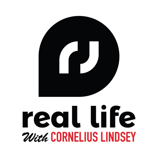 Real Life with Cornelius Lindsey by Cornelius Lindsey