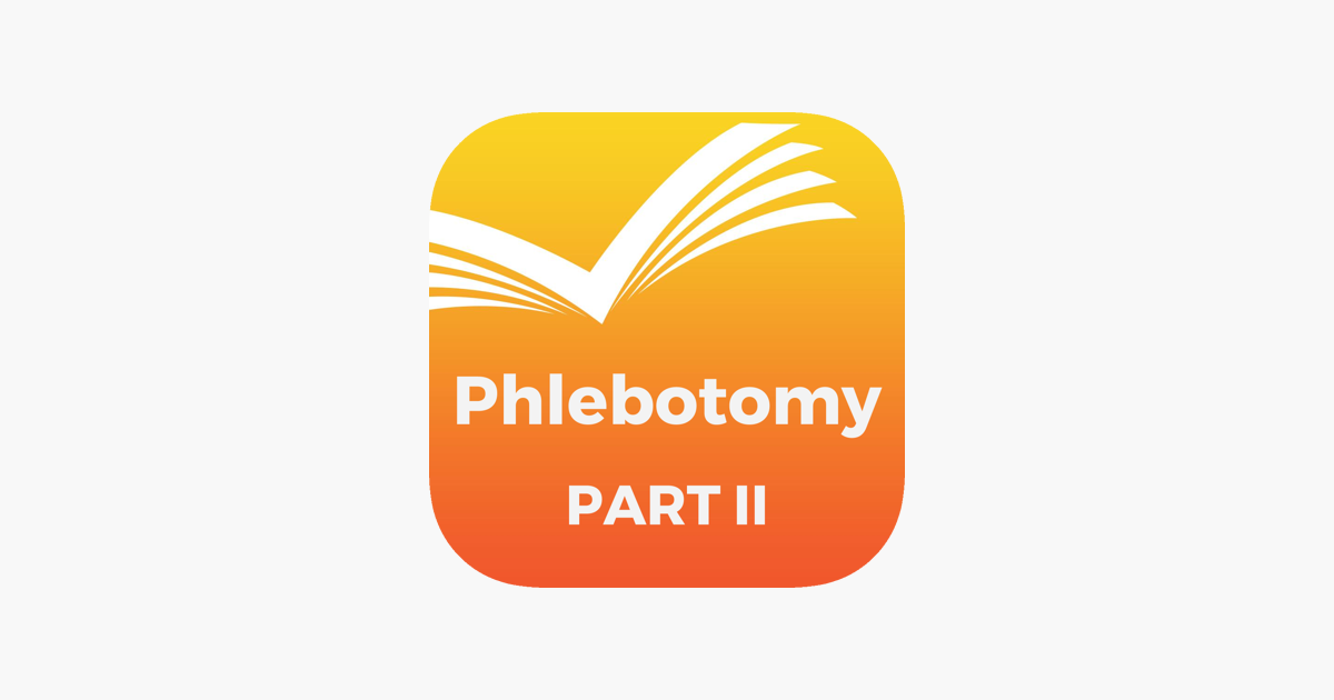 ‎Phlebotomy Part II Exam Prep 2017 Edition on the App Store