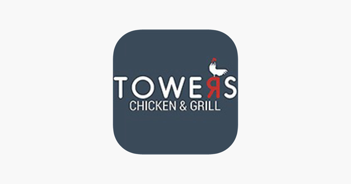 ‎Towers Chicken and Grill on the App Store