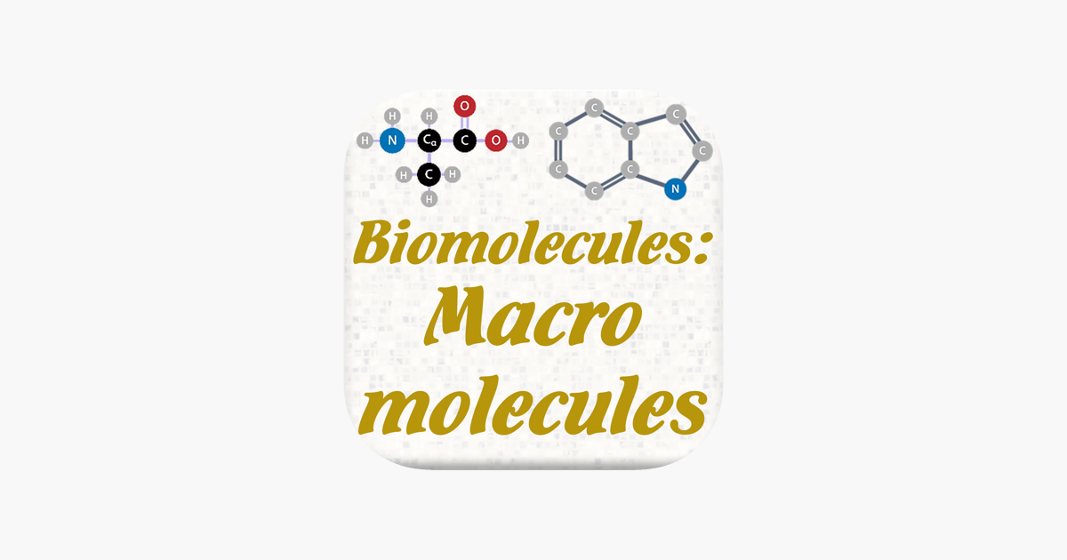 ‎Biomolecules: Macromolecules on the App Store