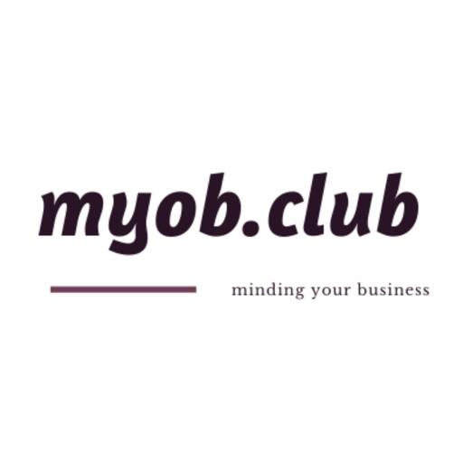 MYOB - Mind Your Own Business by Jonathan Staiano