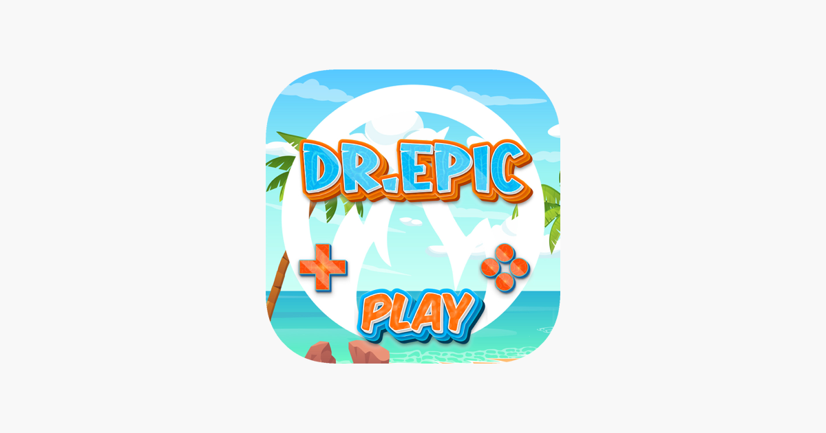 ‎DR. EPIC PLAY on the App Store