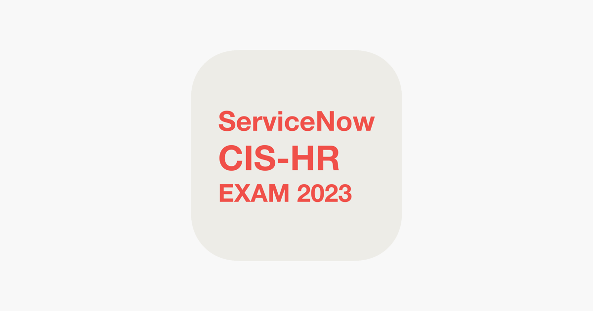 ServiceNow CIS-HR Exam 2023 on the App Store ServiceNow CIS-HR Exam 2023 on the App Store