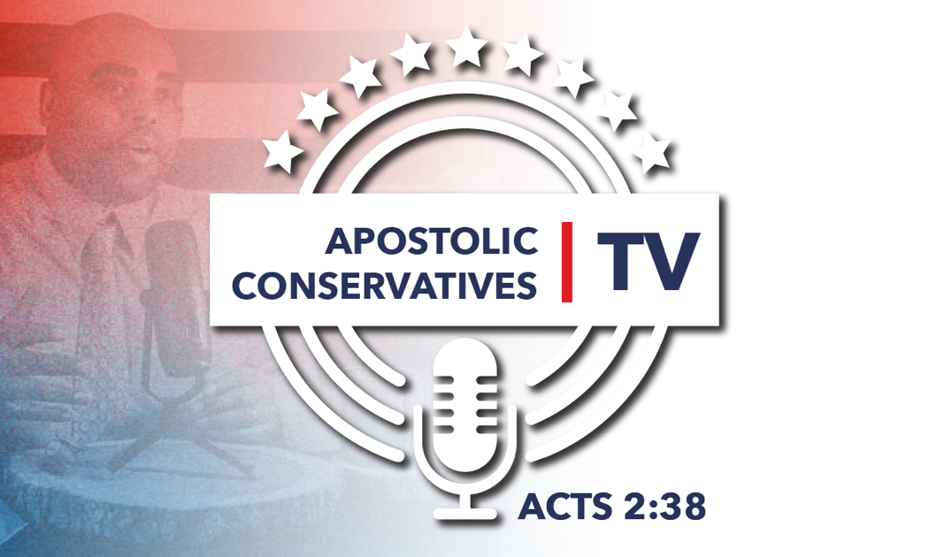 ‎Apostolic Conservatives TV on the App Store