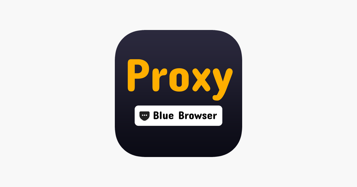 Proxy Browser: Blue Proxy VPN on the App Store Proxy Browser: Blue Proxy VPN on the App Store