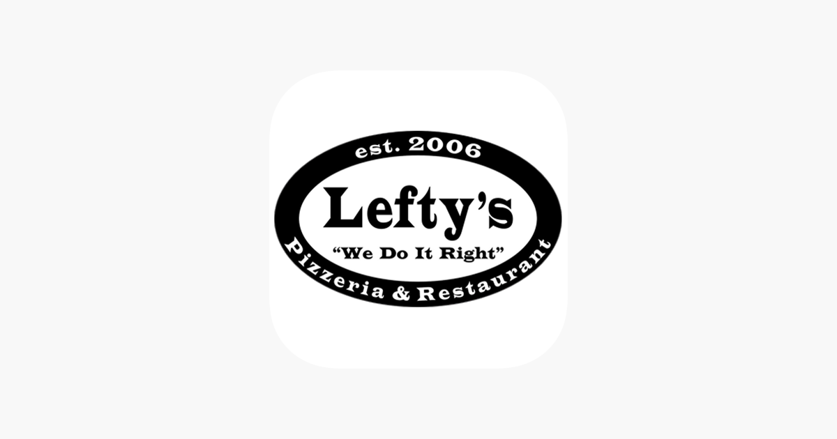 ‎Lefty's Restaurant & Pizzeria on the App Store