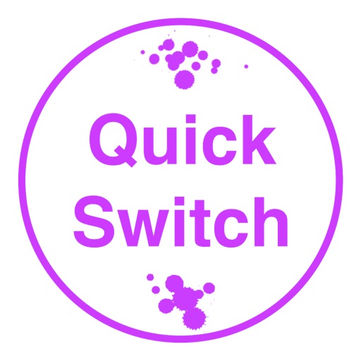 Quick Switch by Arthur Aslanyan