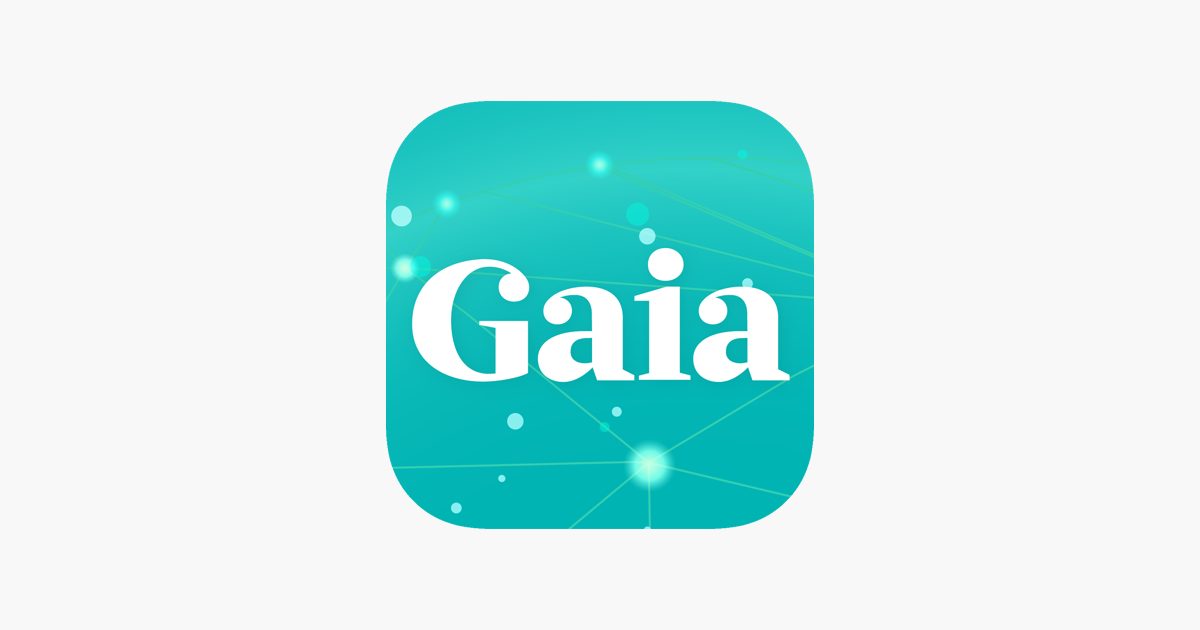 ‎Gaia: Streaming Consciousness on the App Store
