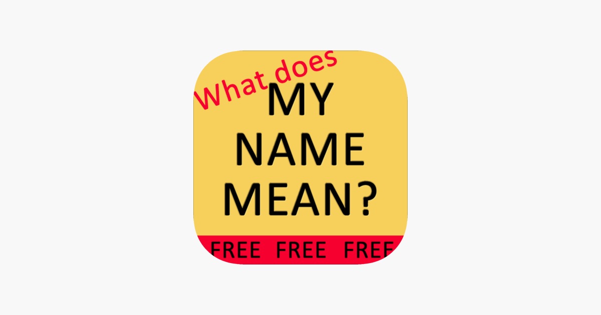 ‎App What does MY NAME MEAN? - App Store