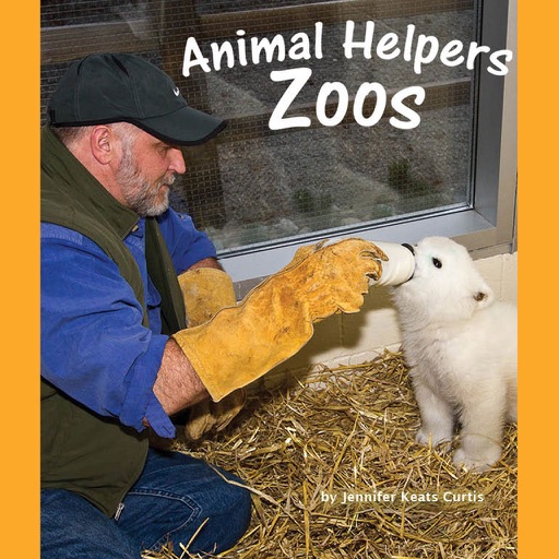 Animal Helpers: Zoos by Arbordale Publishing, LLC