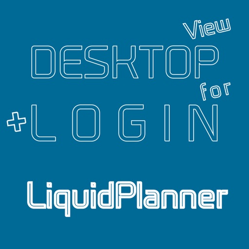 DESKTOP VIEW + LOGIN for LiquidPlanner by DESKTOP PRO-SERIES CORPORATION