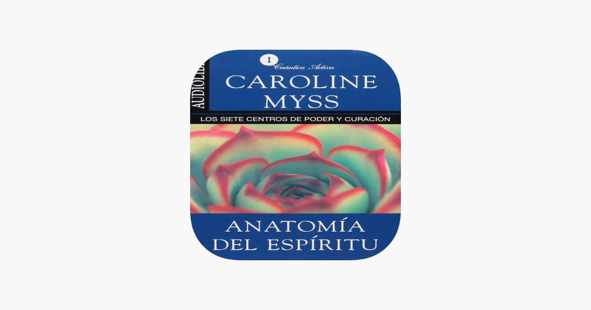 ‎Anatomía del Espíritu - Audiolibro de Autoayuda on the App Store