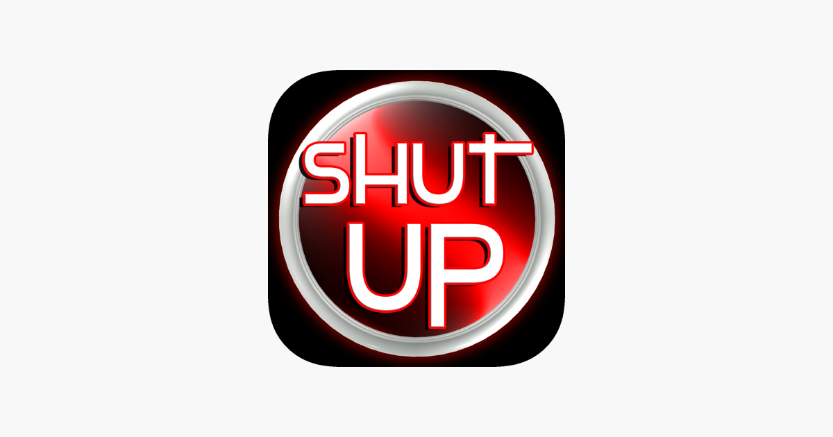 ‎Shutup Button - Free Shut Up Button game on the App Store