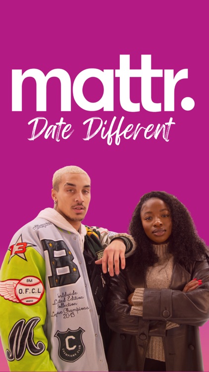 Mattr - Date Different by Mattr Social