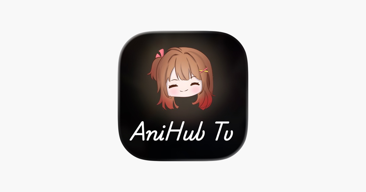 ‎AniHub Tv : Watch Anime World App - App Store