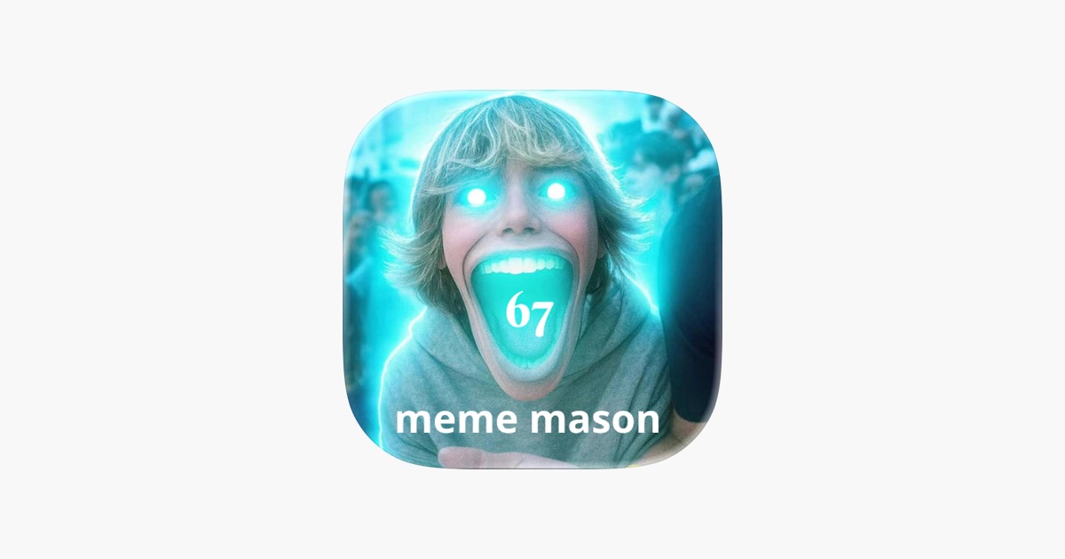 ‎67 Meme Mason App - App Store