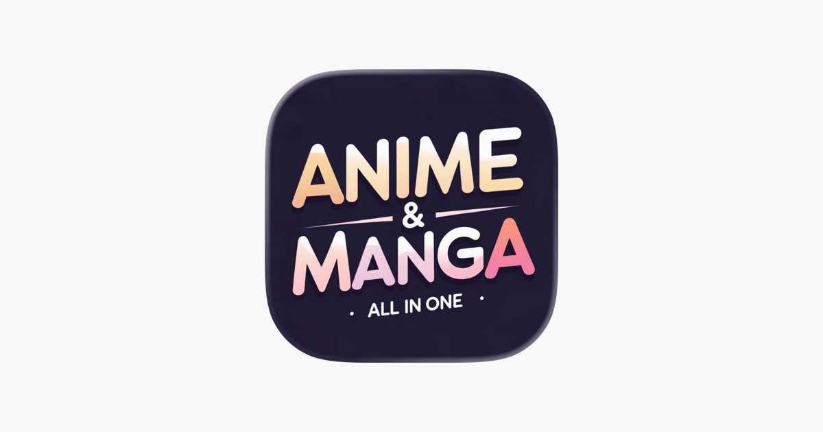 ‎All In One Anime & Manga App - App Store