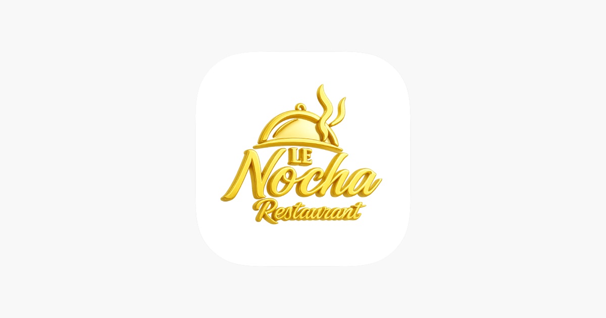 ‎Le Nocha Restaurant App - App Store