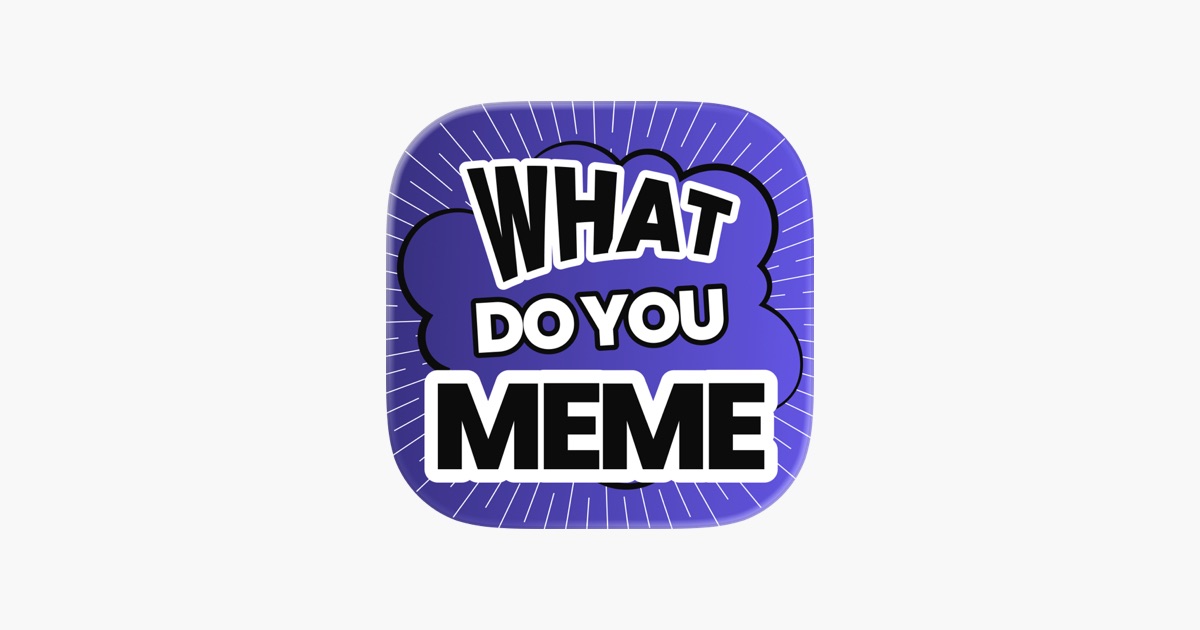 What Do You Meme? - MemeUp》App - App Store