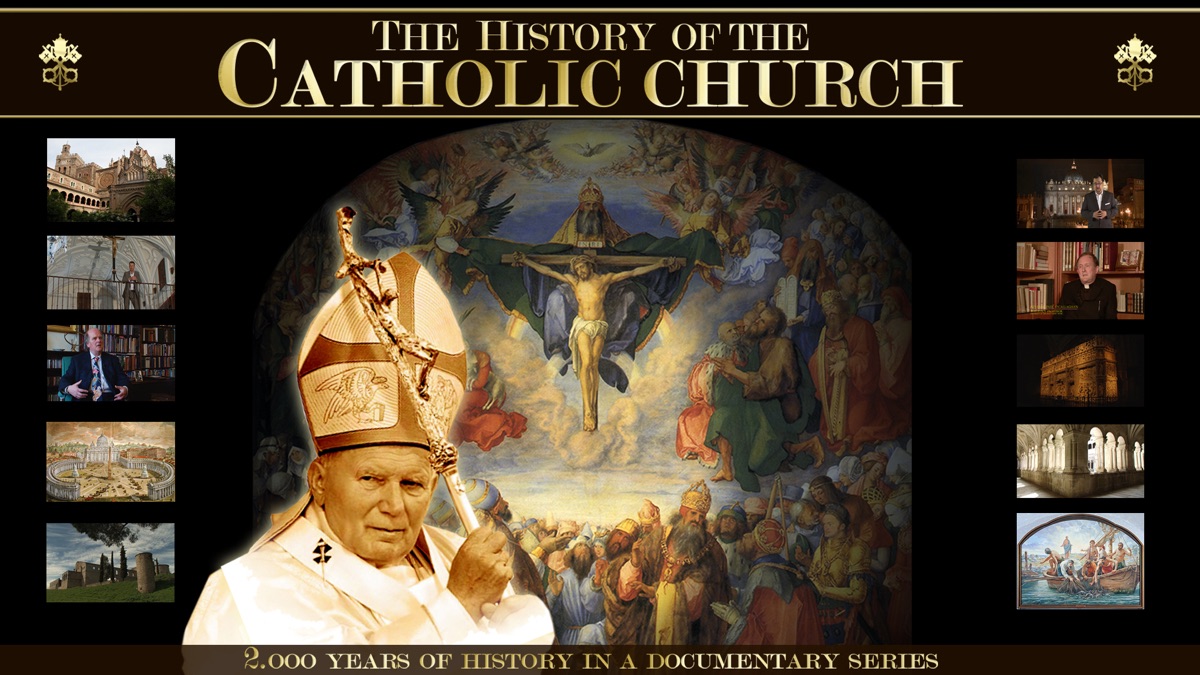 ‎The History of the Catholic Church - Apple TV