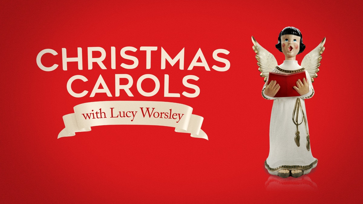‎Christmas Carols with Lucy Worsley - Apple TV