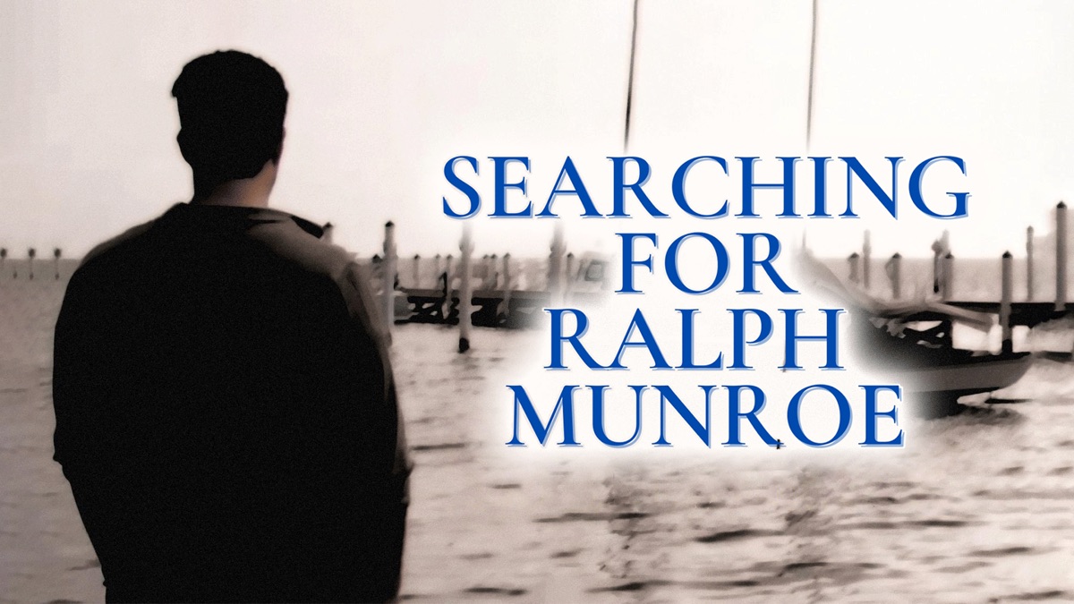 ‎Searching for Ralph Munroe - Apple TV