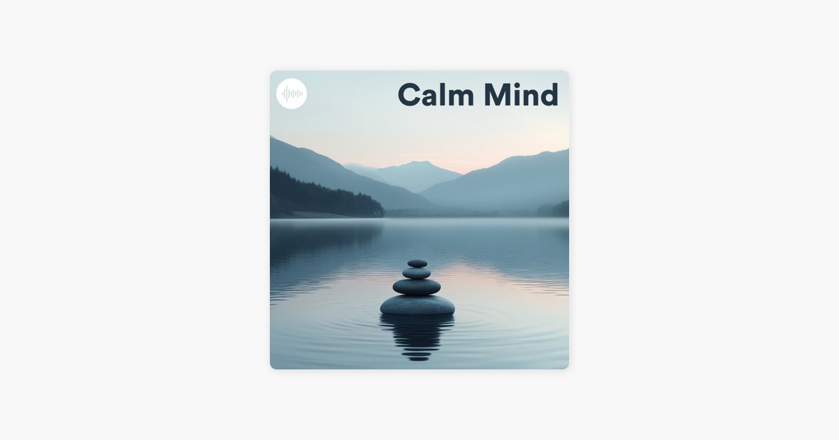 ‎Calm Mind 2026 - Ambient Music for Stress & Anxiety Relief by ...