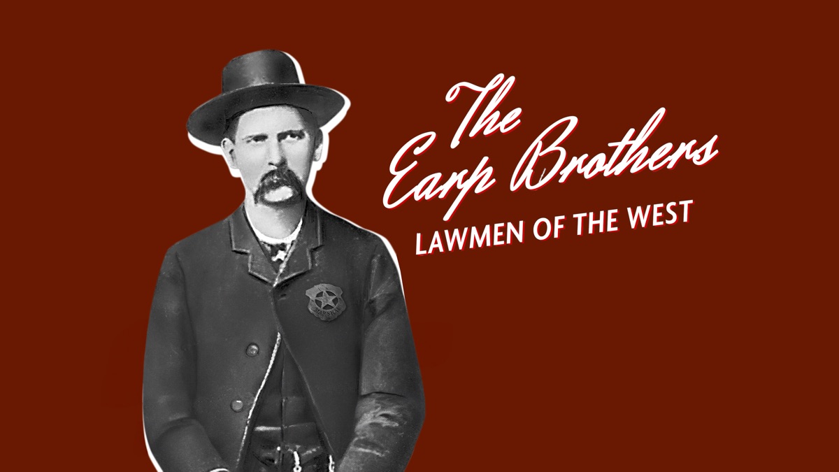 The Earp Brothers: Lawmen of the West: Host: Jack Perkins - Apple TV
