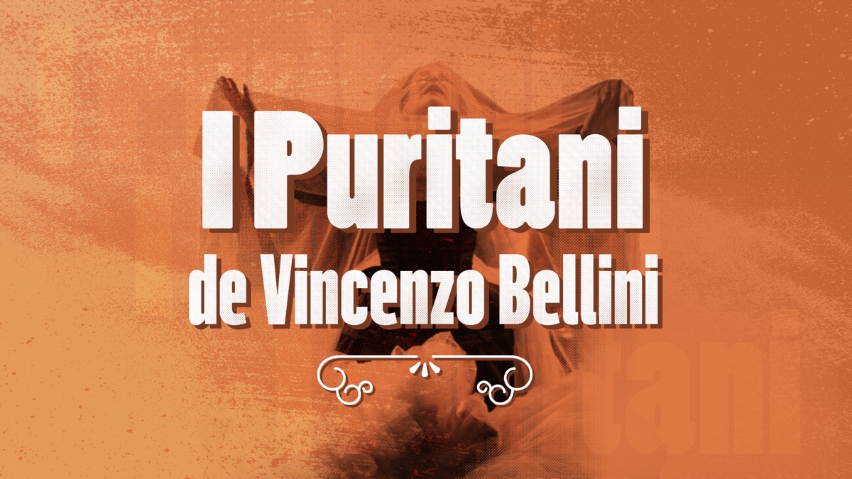 Bellini: I Puritani - Opéra Royal de Wallonie-Liège - Apple TV (FR)