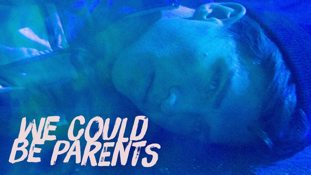 ‎We Could Be Parents - Apple TV