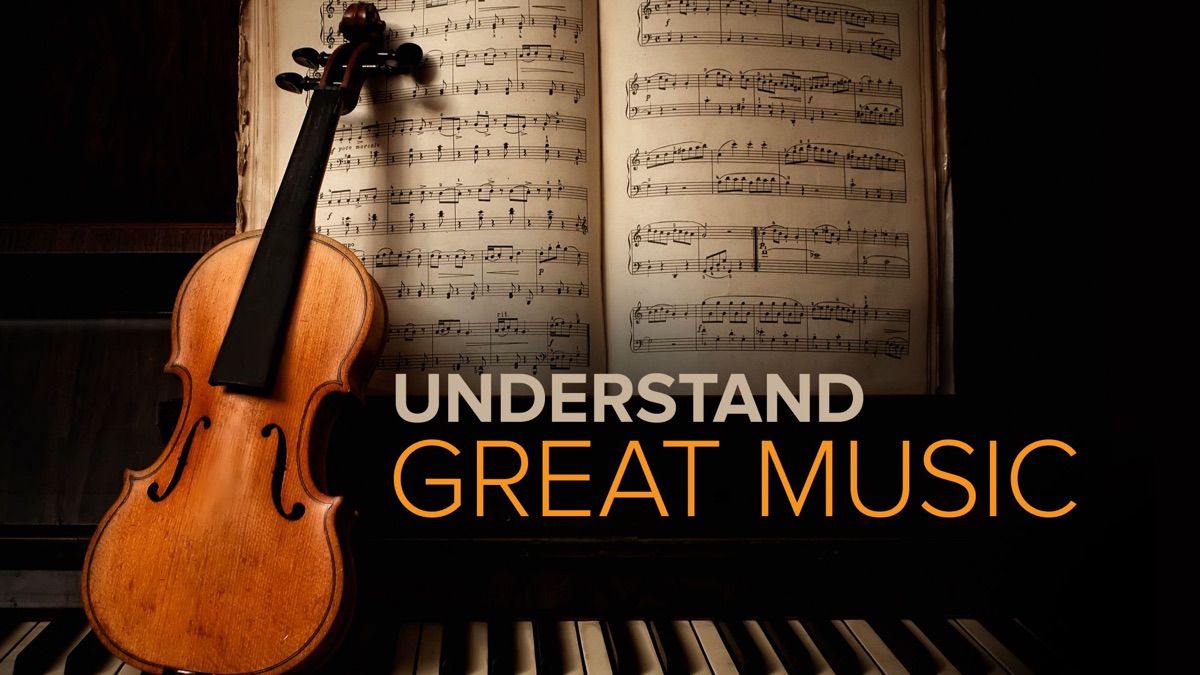 ‎How to Listen to and Understand Great Music, 3rd Edition - Apple TV