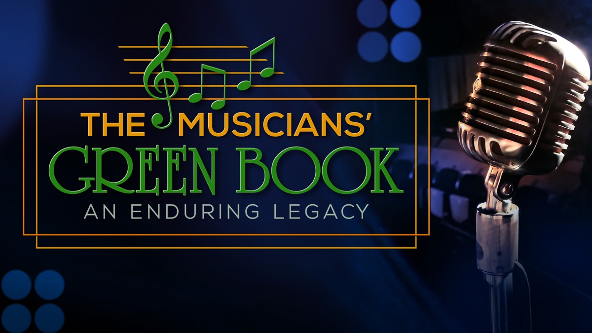 The Musicians' Green Book: An Enduring Legacy - Apple TV