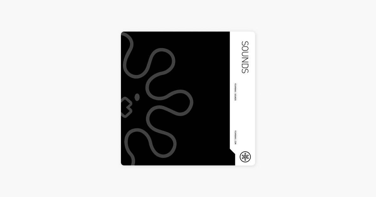 ‎YEAR0001: SOUNDS by YEAR0001 - Apple Music