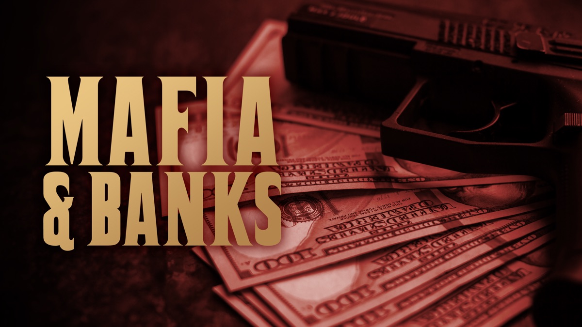 ‎Mafia & Banks - Apple TV