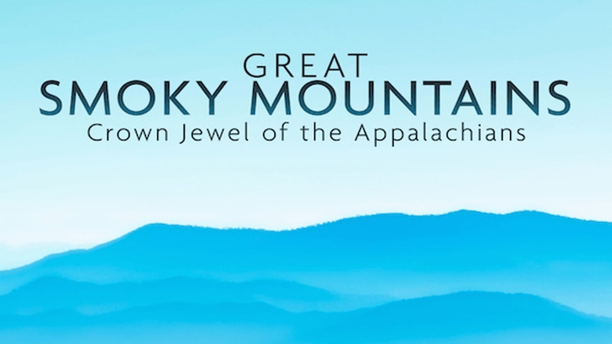 Great Smoky Mountains: Crown Jewel of the Appalachians - Apple TV