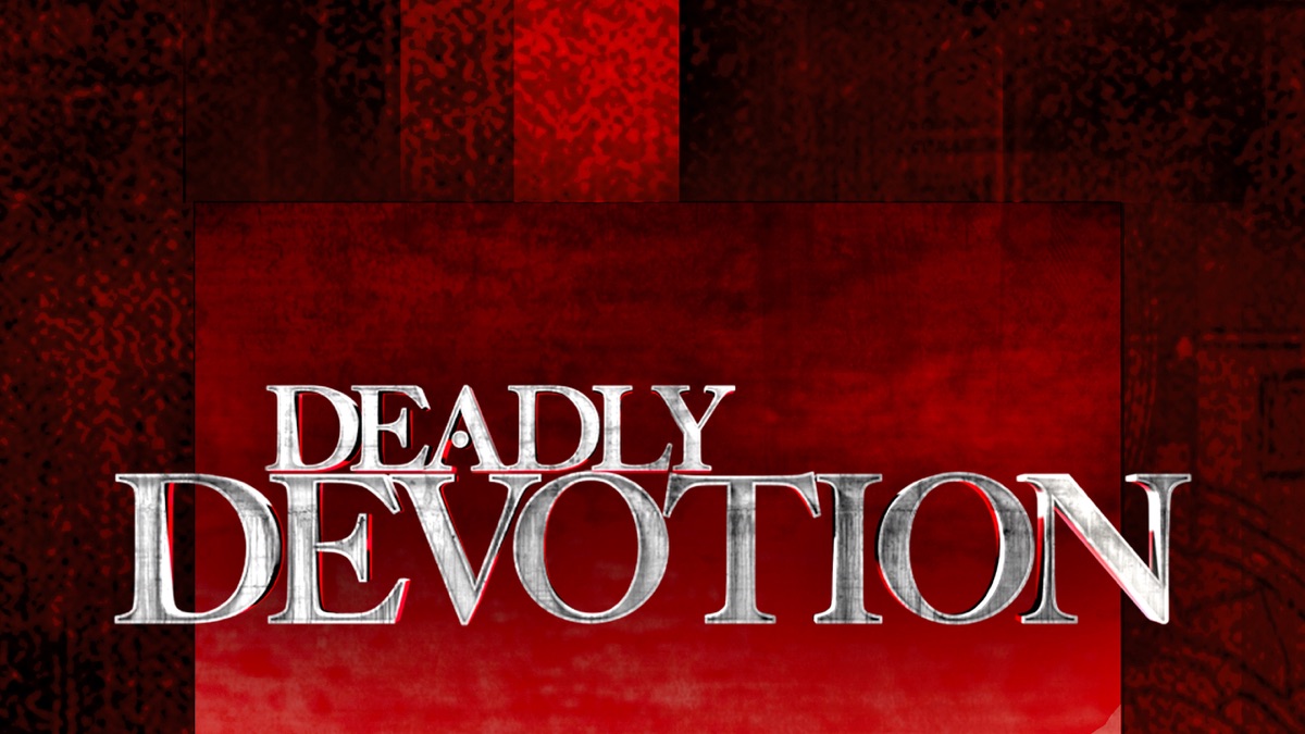‎Deadly Devotion - Apple TV