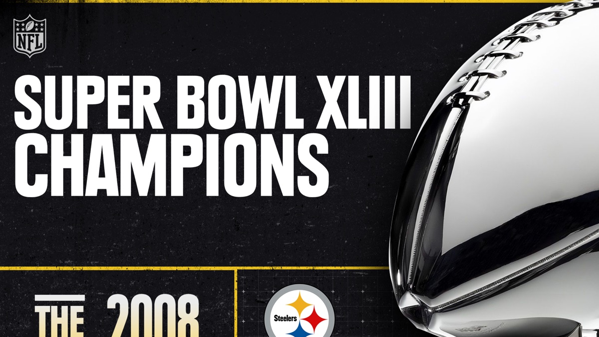 ‎Super Bowl XLIII Champions - The 2008 Pittsburgh Steelers - Apple TV