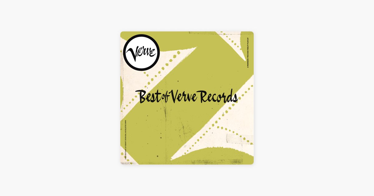 ‎Плейлист «Best of Verve Records» (Verve Jazz) — Apple Music