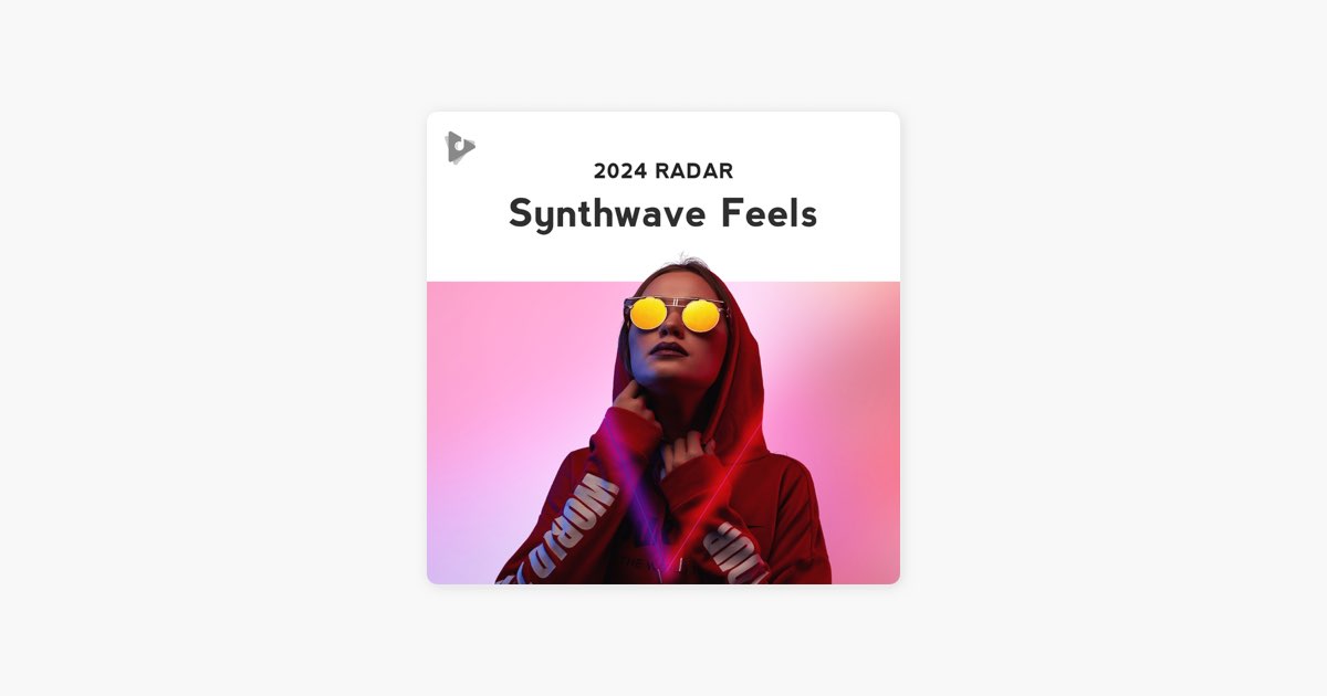 ‎Synthwave Feels (2023 Radar) by Lullify Music Group - Apple Music