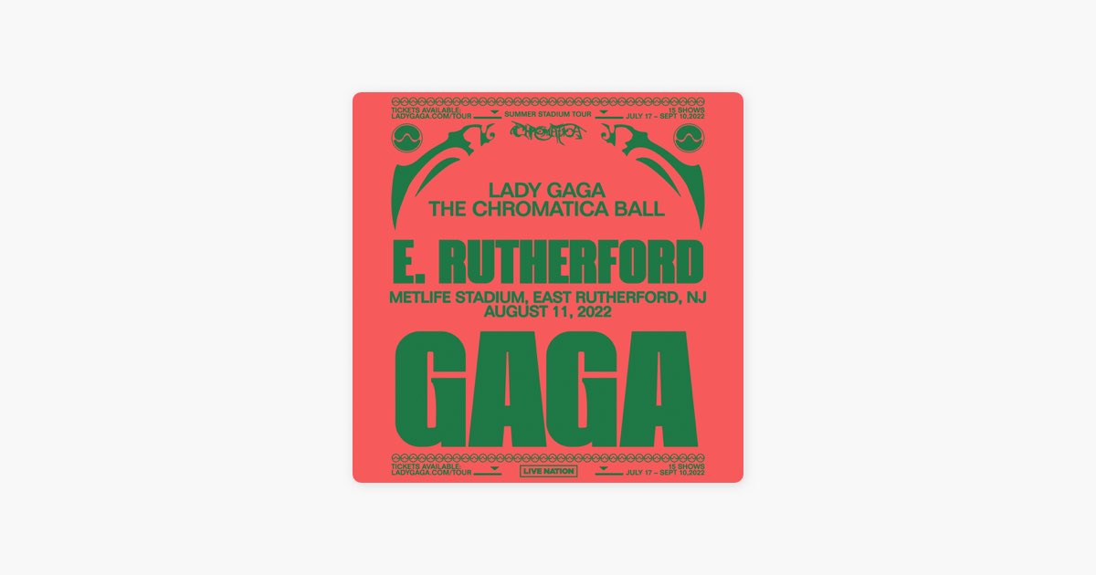 ‎Lady Gaga | The Chromatica Ball Setlist - MetLife Stadium · August 11 ...