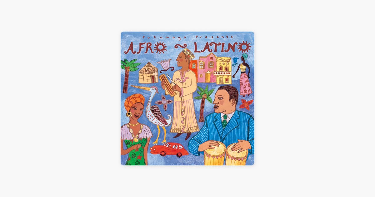 ‎Best of Afro-Latino by Putumayo World Music on Apple Music