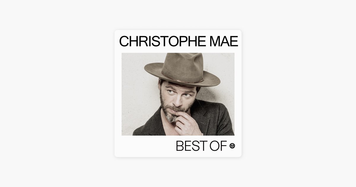 ‎Best of Christophe Maé par Topsify – Apple Music
