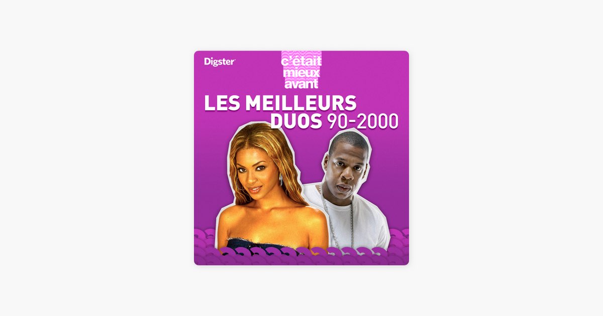 ‎Meilleurs duos 90' 2000', incontournables duos 90' 2000', c'était ...
