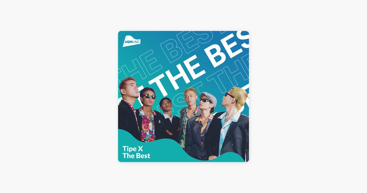 ‎Tipe X The Best by AQMusic - Apple Music