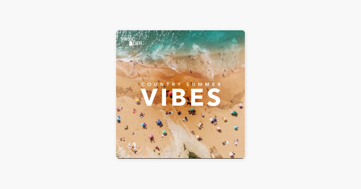 ‎Country Summer Vibes by Themusicden - Apple Music