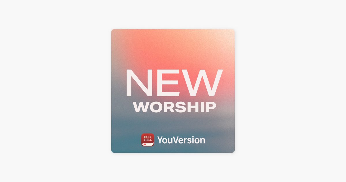 ‎YouVersion - New Worship by YouVersion - Apple Music